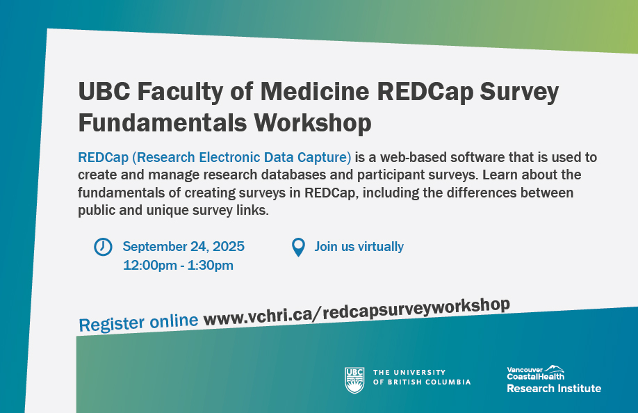 UBC Faculty of Medicine REDCap Survey Fundamentals Workshop | VCH Research Institute