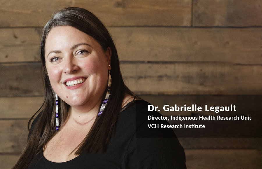 Dr. Gabrielle Legault appointed Director, VCHRI Indigenous Health ...