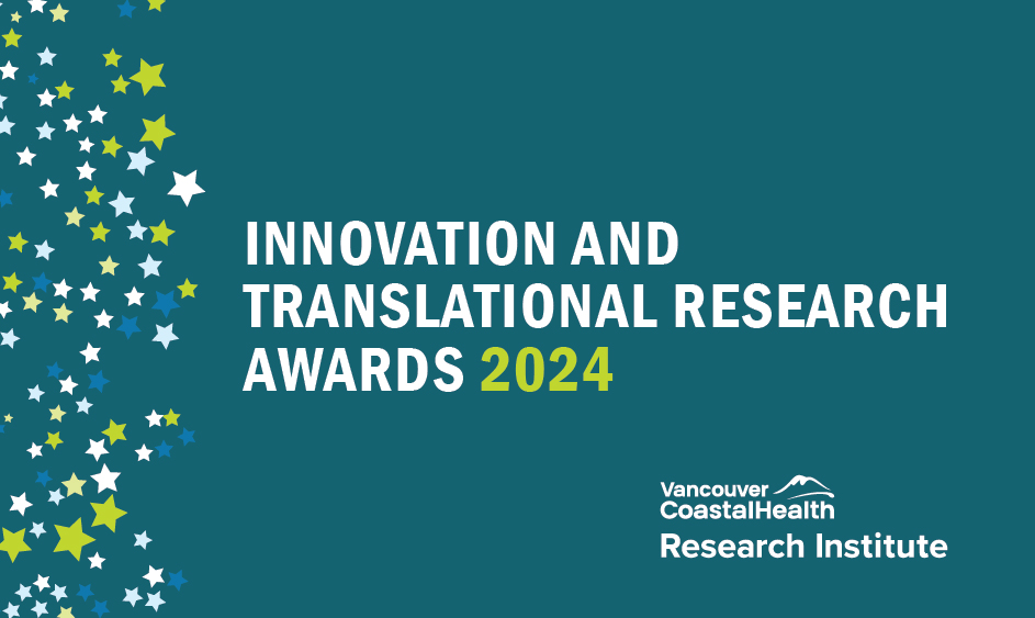 Innovation and Translational Research Awards 2024 Recipients | VCH ...