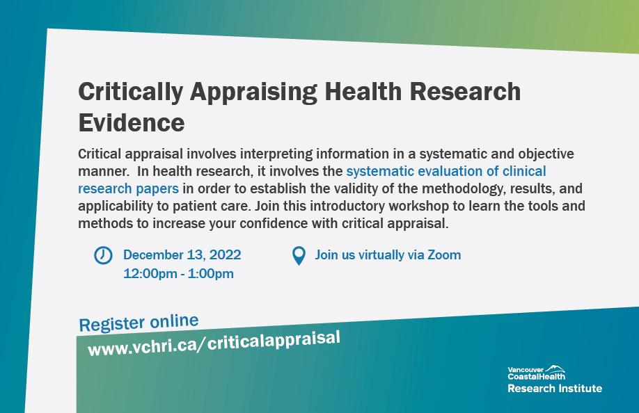 Critically Appraising Health Research Evidence VCH Research Institute Critically Appraising Health Research Evidence VCH Research Institute